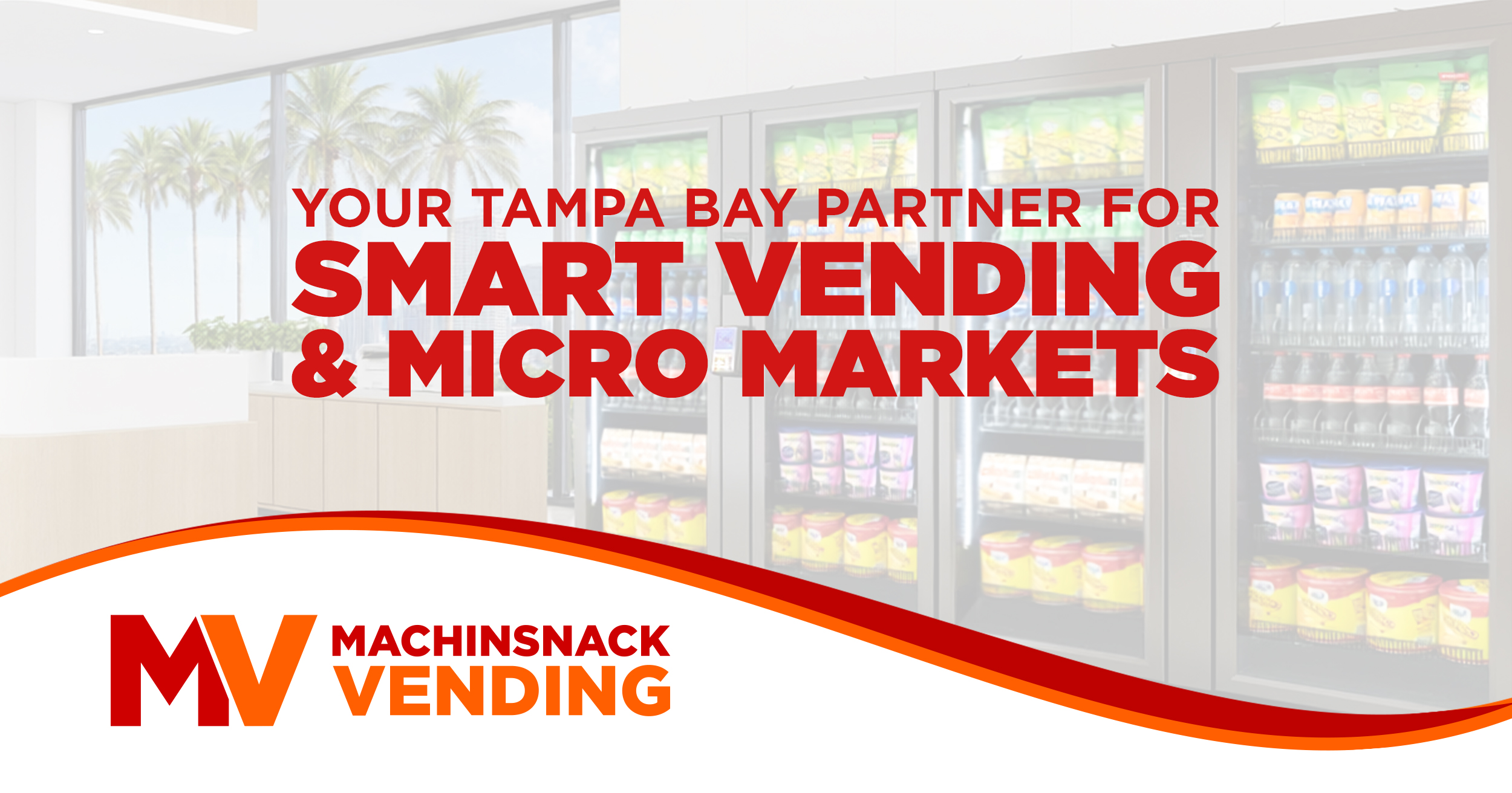 Smart Vending & Micro Markets in Tampa Bay | MachinSnack
